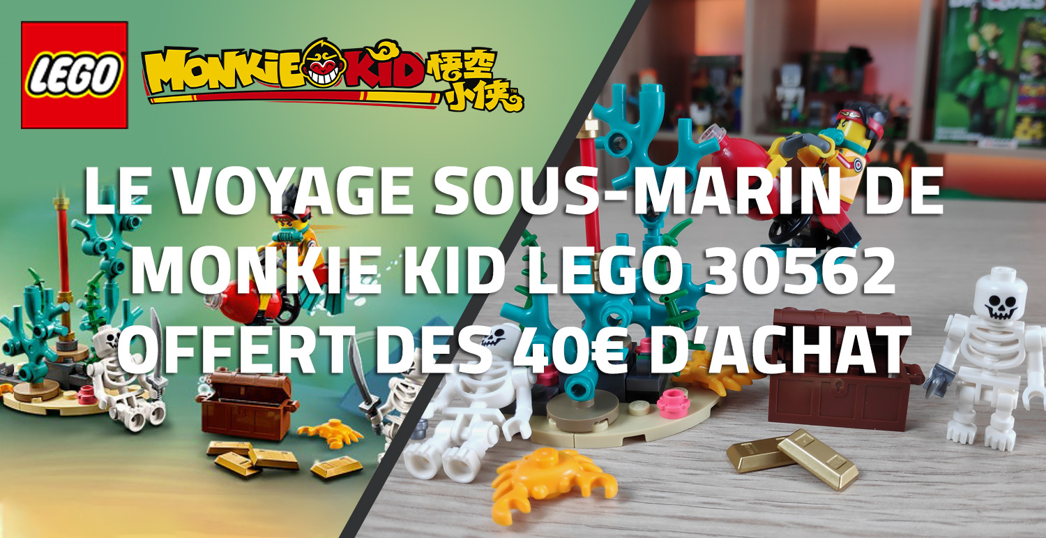 Le voyage sous-marin de Monkie Kid LEGO 30562 offert des 40€ d’achat