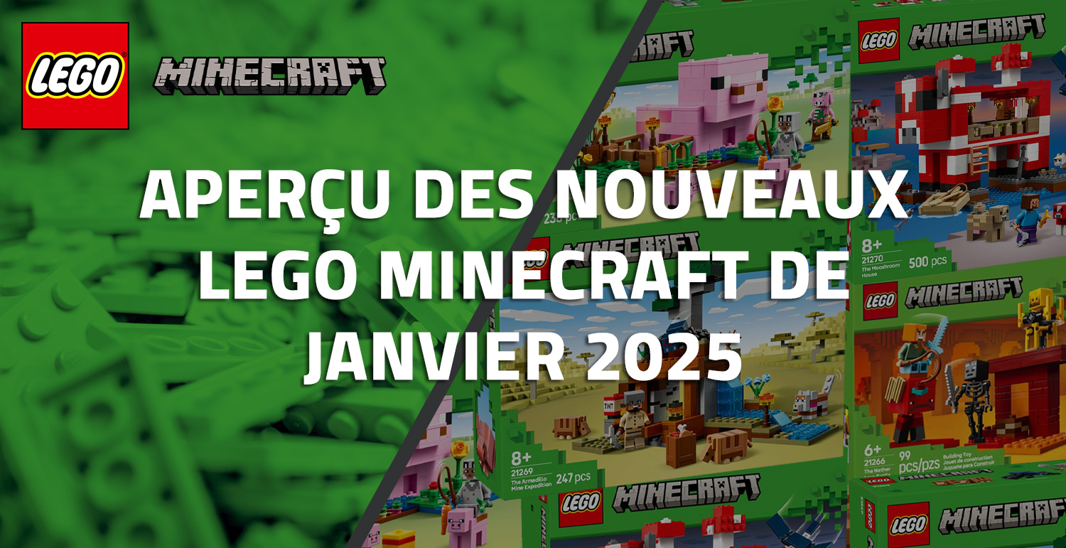 Aperçu des nouveaux LEGO Minecraft de Janvier 2025